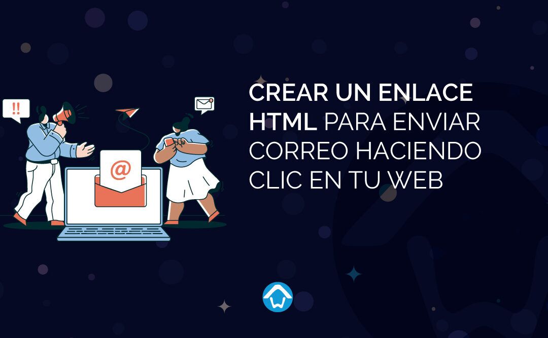 Crear un enlace HTML para enviar correo haciendo clic en tu web - Hosting WEB - Servidor ...