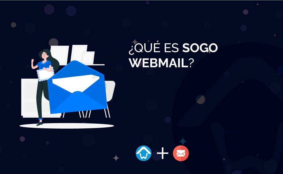 ¿Qué es SOGo Webmail? - Hoswedaje